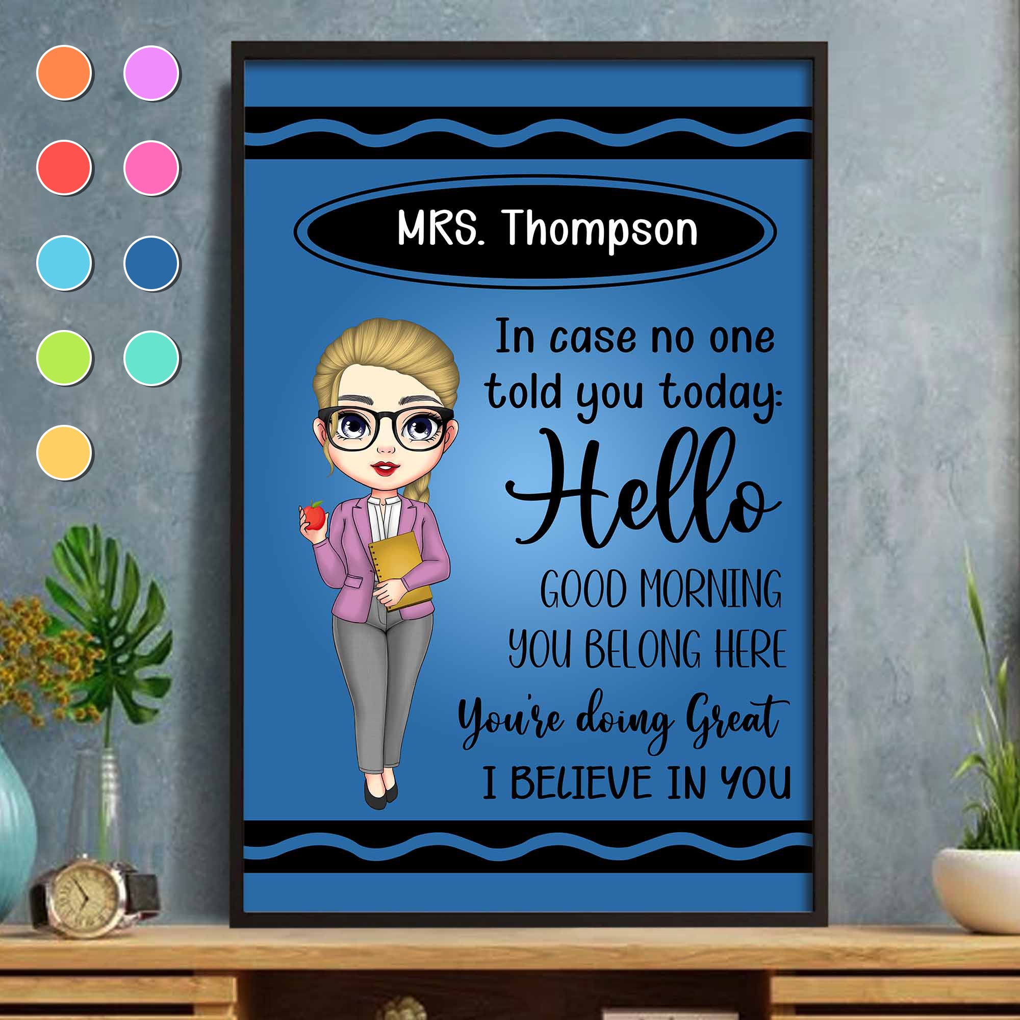 Hello Good Morning You Belong Here Teacher Poster,Custom Vertical ...