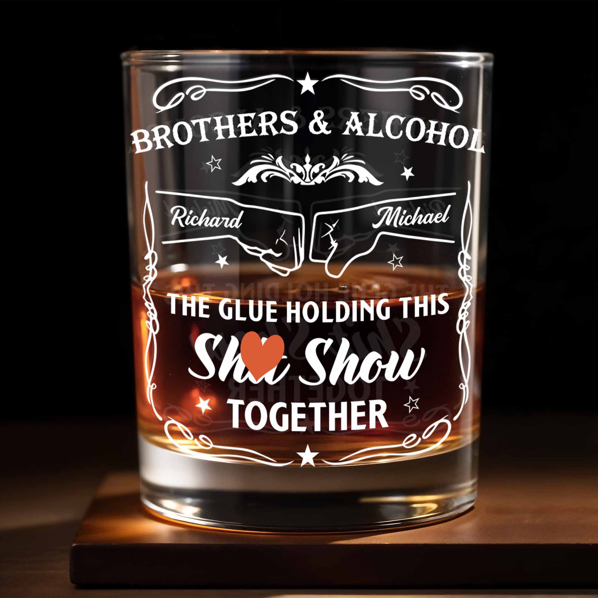 Brothers & Alcohol The Glue Holding This Show Together, Personalized ...