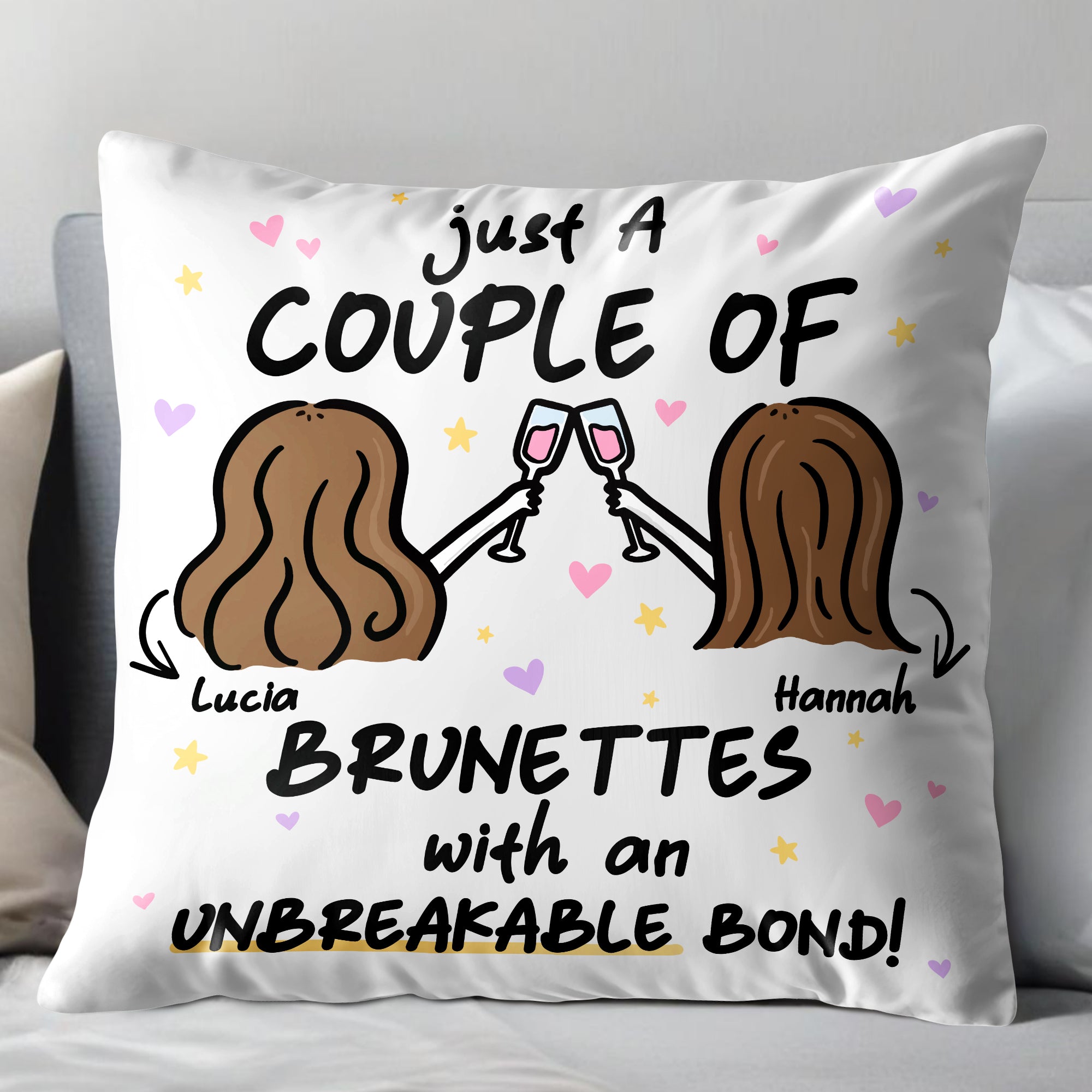 Brunettes With An Unbreakable Bond - Personalized Custom Pillow - Gift ...