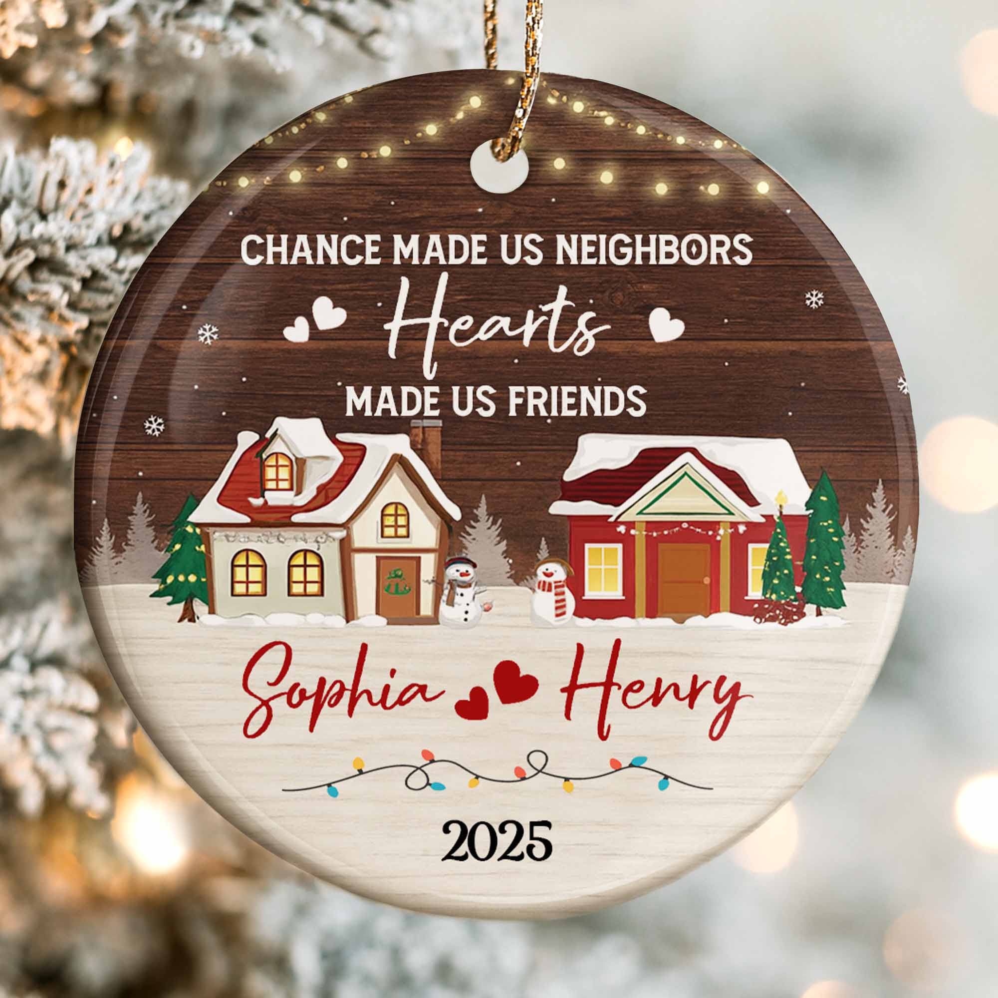 Chance Made Us Neighbors, Hearts Made Us Friends, Personalized Custom ...