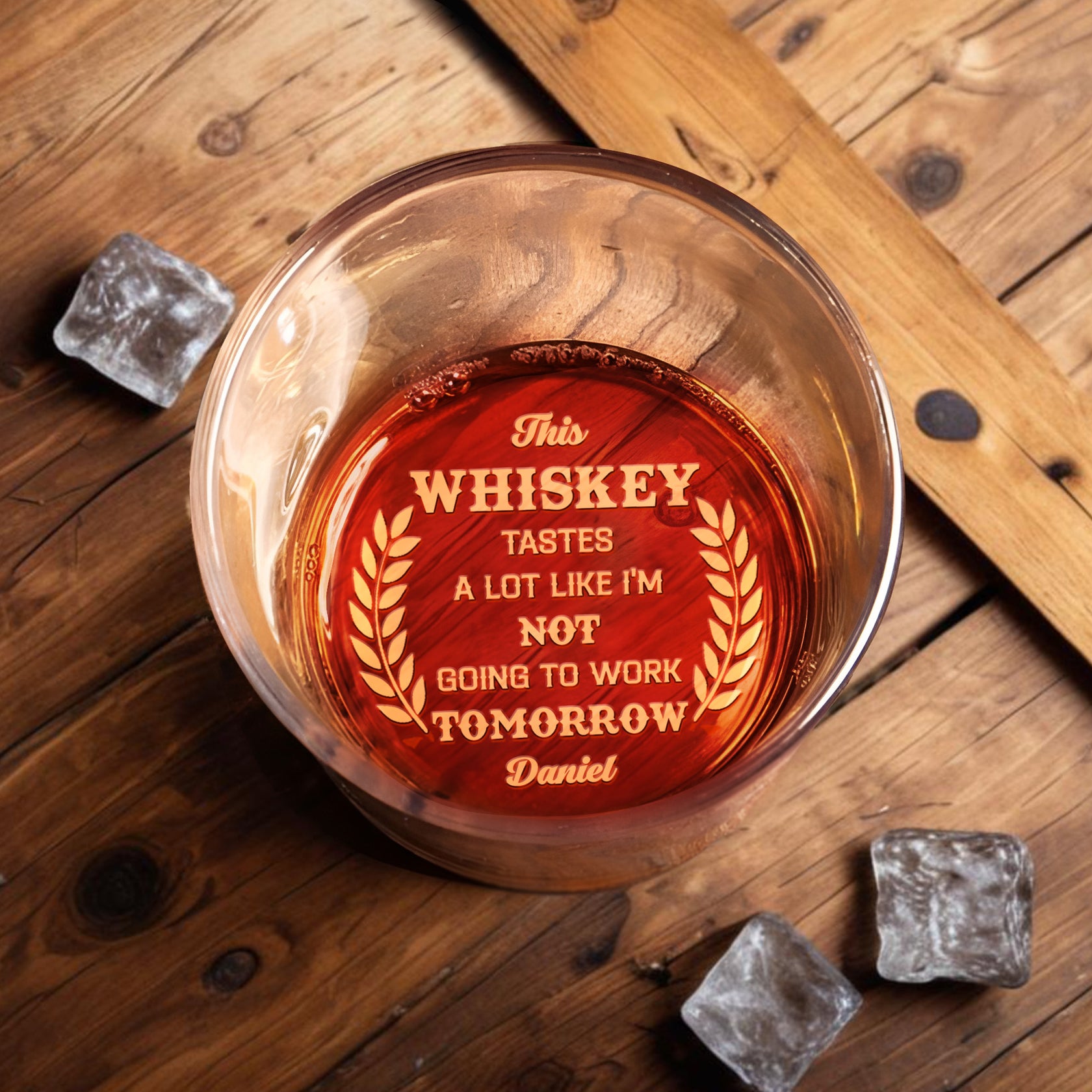Whiskey Tastes Like Not Going To Work - Personalized Custom Whiskey ...