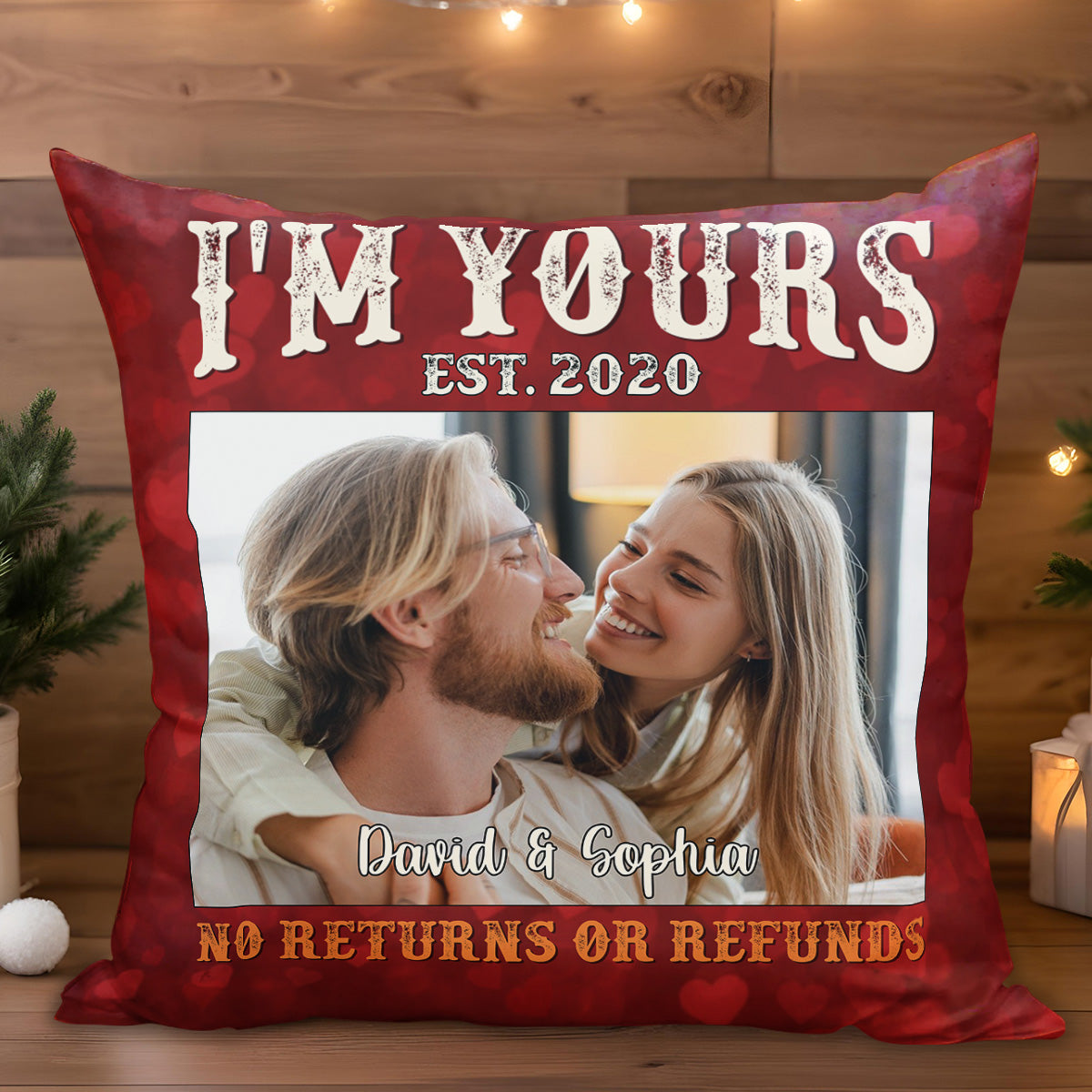 I'm Yours No Returns - Couples Personalized Custom Pillow - Gift For ...