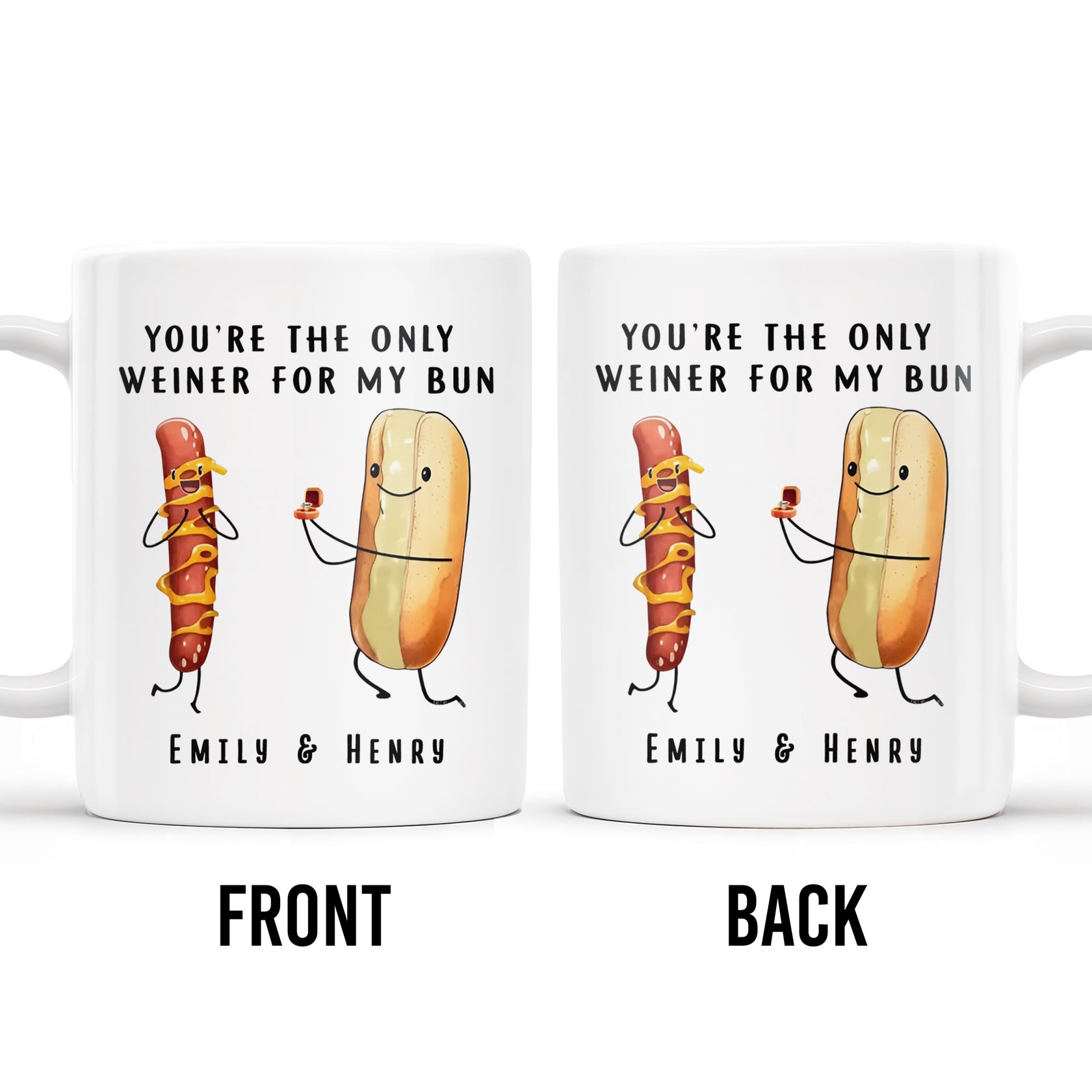 You're the Only Weiner for My Bun - Personalized Custom Coffee Mug ...