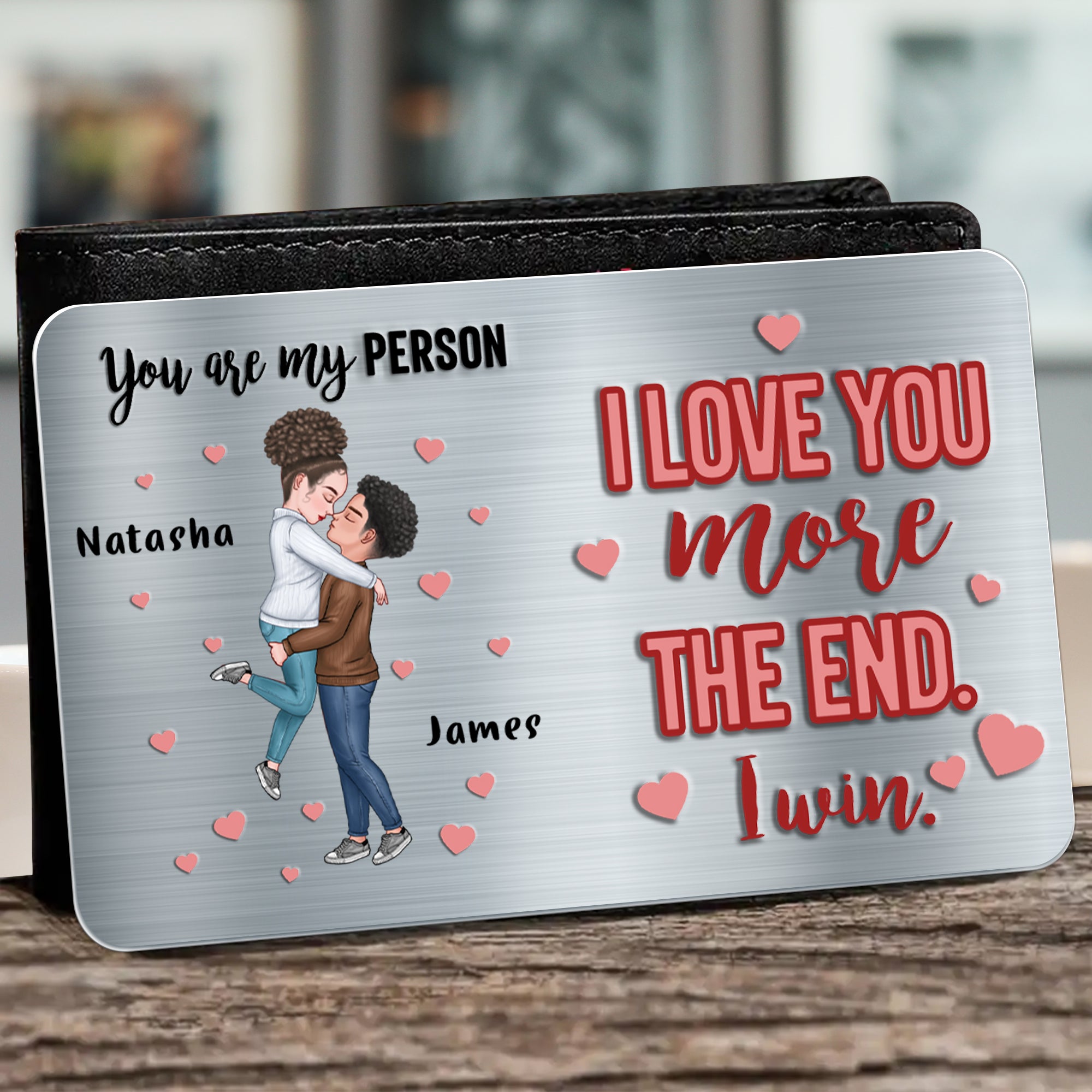 I Love You More The End - Romantic Personalized Custom Wallet Card ...