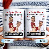 I Like You How I Like My Coffee - Personalized Custom Coffee Mug - Gift ...