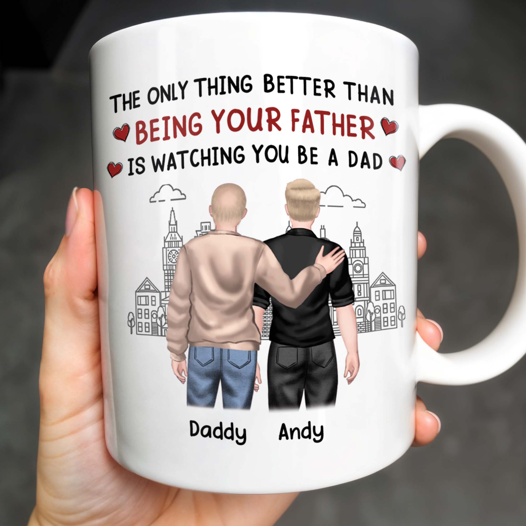The Only Thing Better Than Being Your Father Is Watching You Be A Dad ...