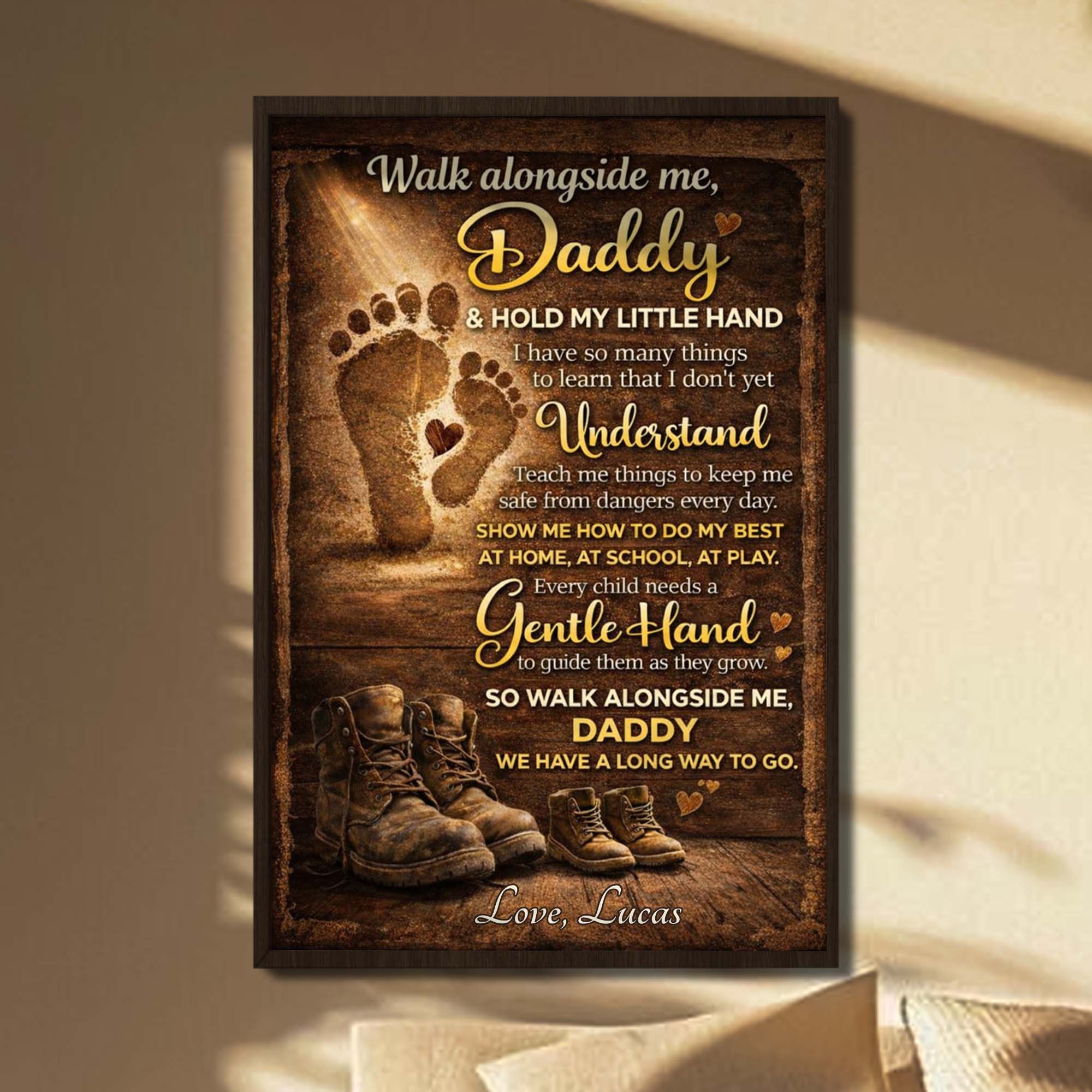 Walk Alongside Me, Daddy & Hold My Little Hand, Custom Vertical Poster ...