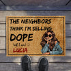 Neighbors Think I'm Selling Dope - Humor Personalized Custom Doormat ...