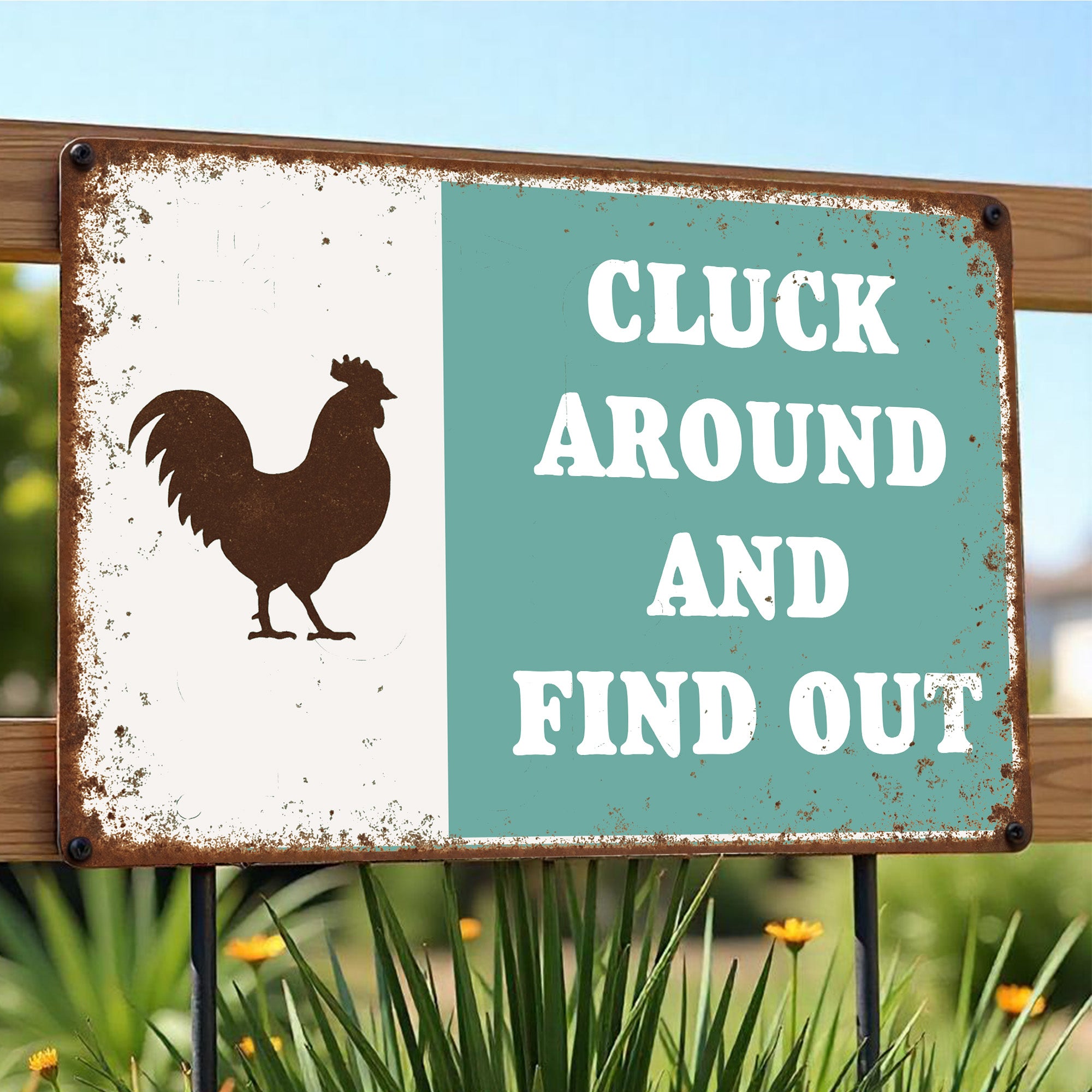 Cluck Around And Find Out Chicken Sign, Personalized Metal Sign, Gift ...