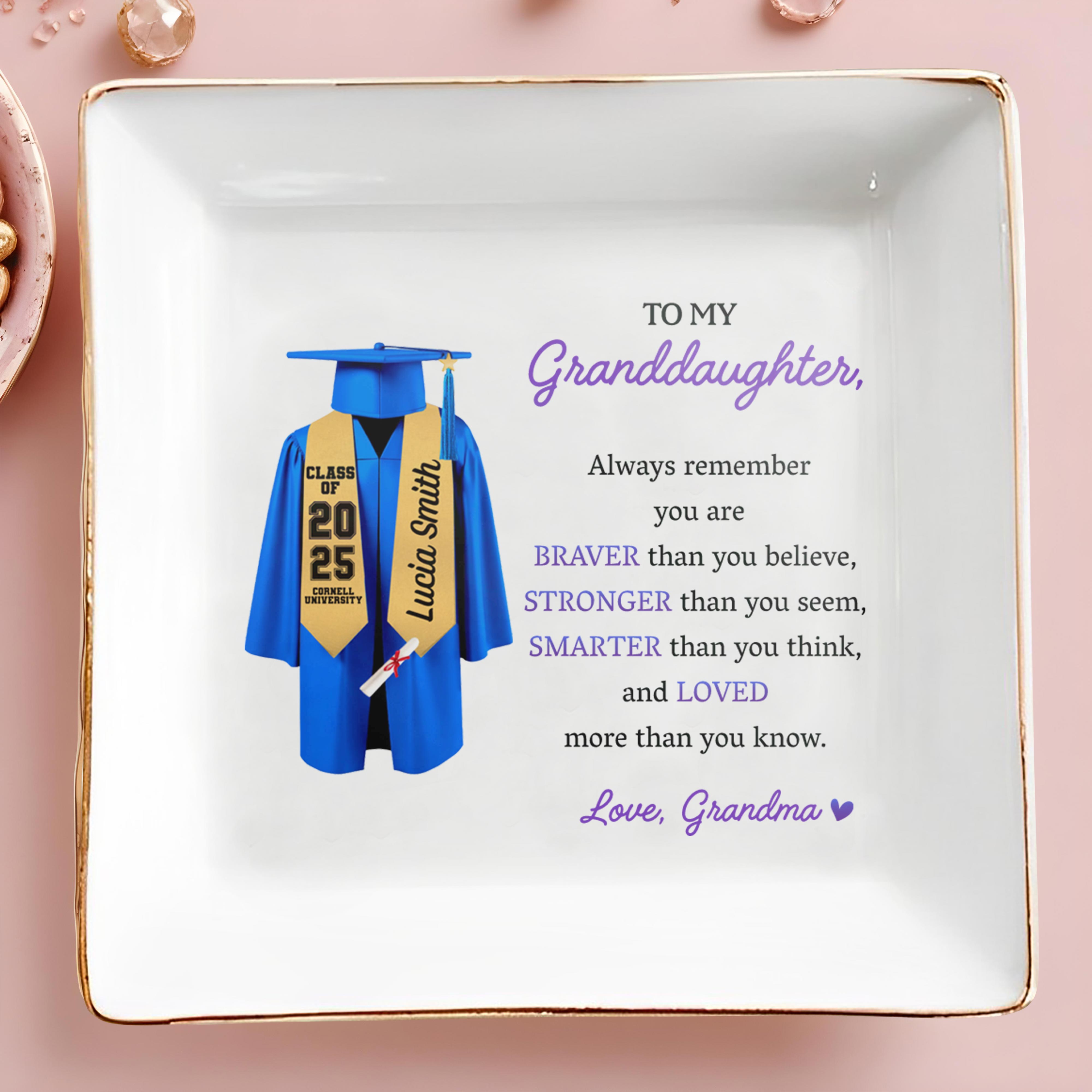 To My Granddaughter, Always Remember You Are Braver, Graduation Robe ...