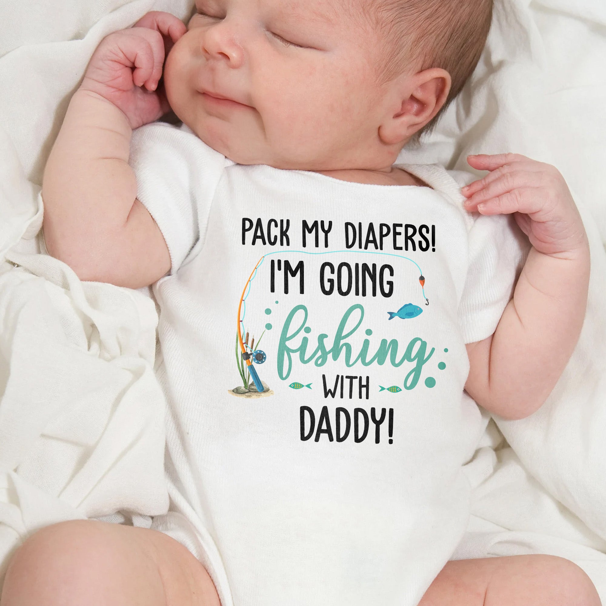 Pack My Diapers I'm Going Fishing With Daddy, Personalized Custom Baby ...
