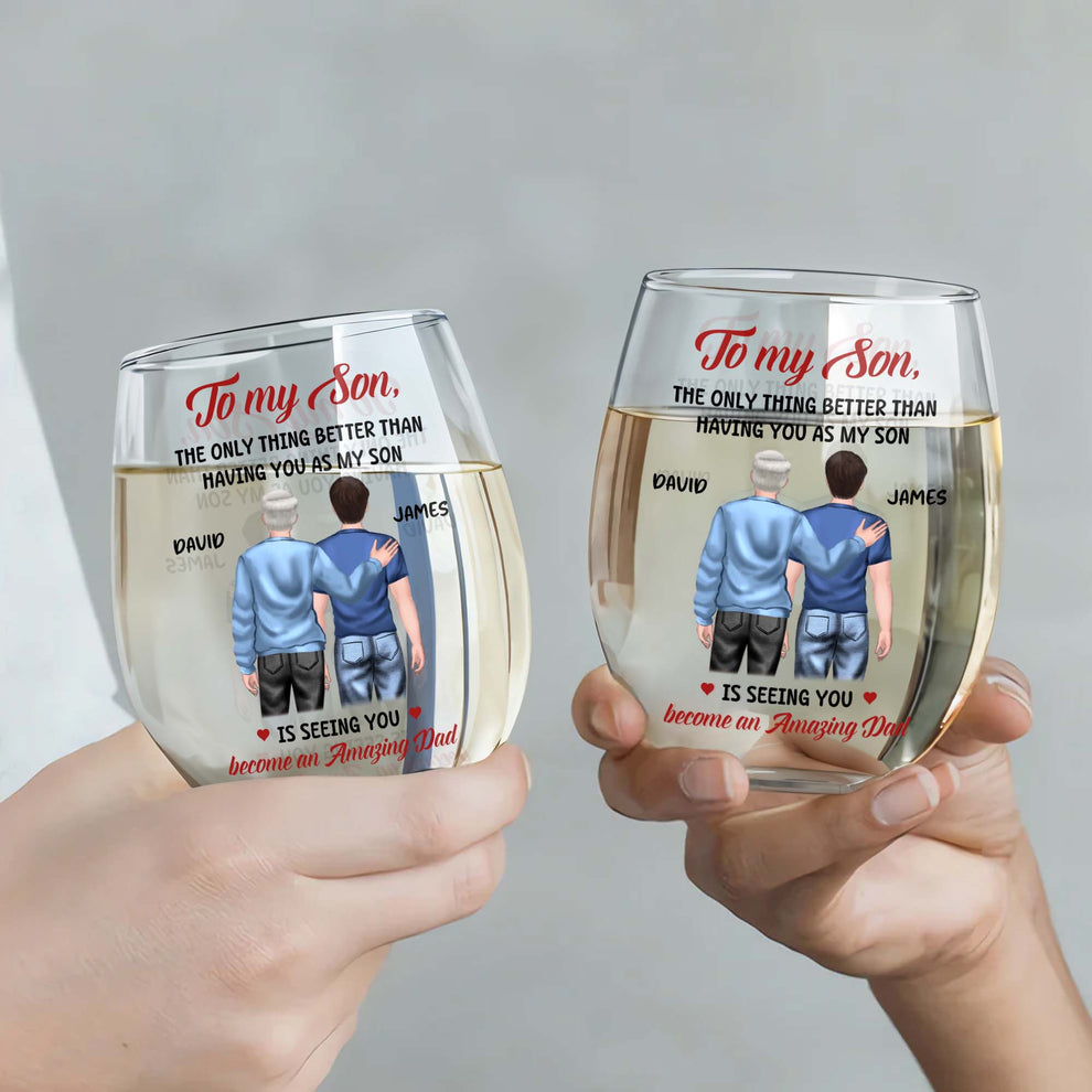 To My Son, Amazing Dad Personalized Stemless Wine Glass, Gift For Sons ...