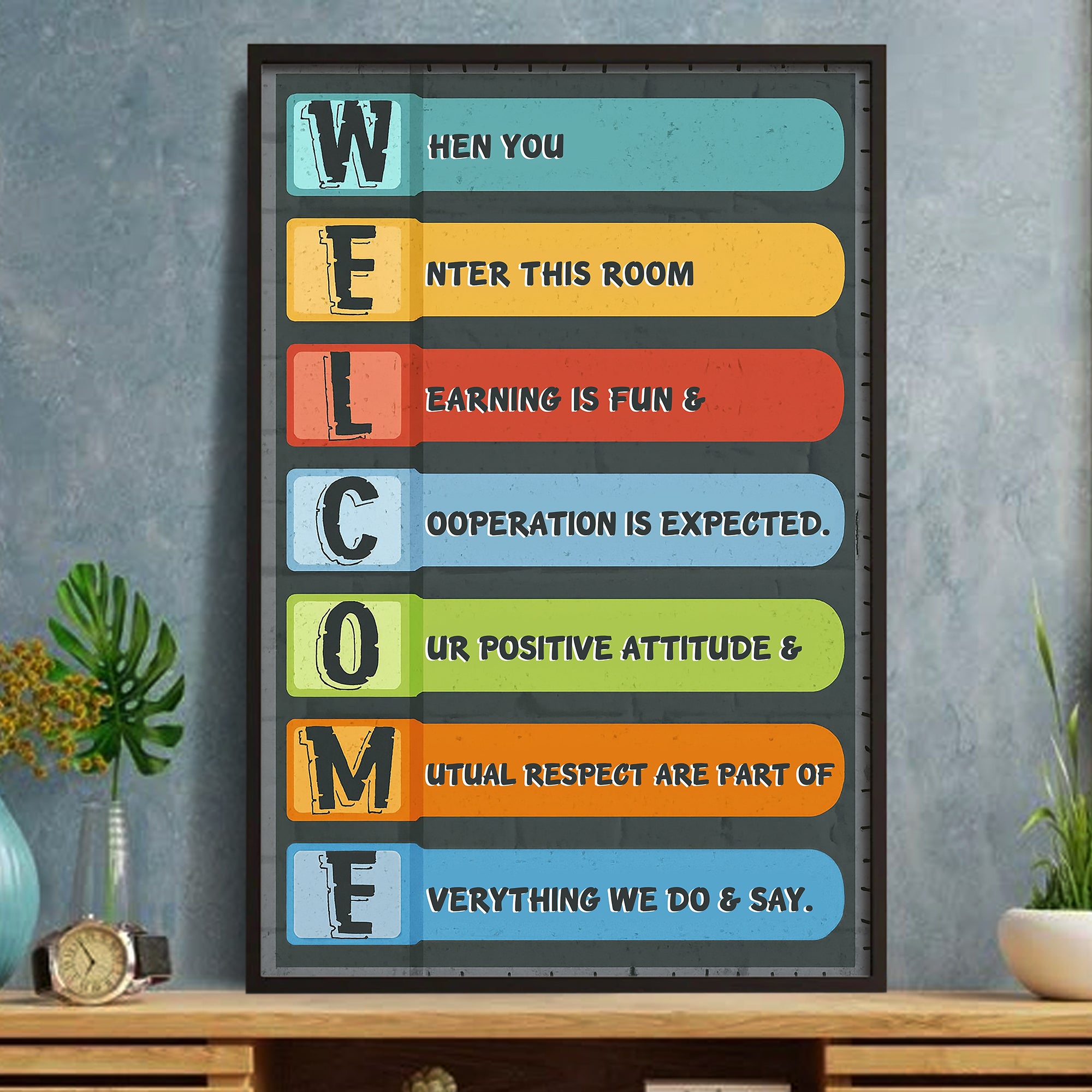 When You Enter This Room, Learning Is Fun & Respect Is Expected, Custom ...