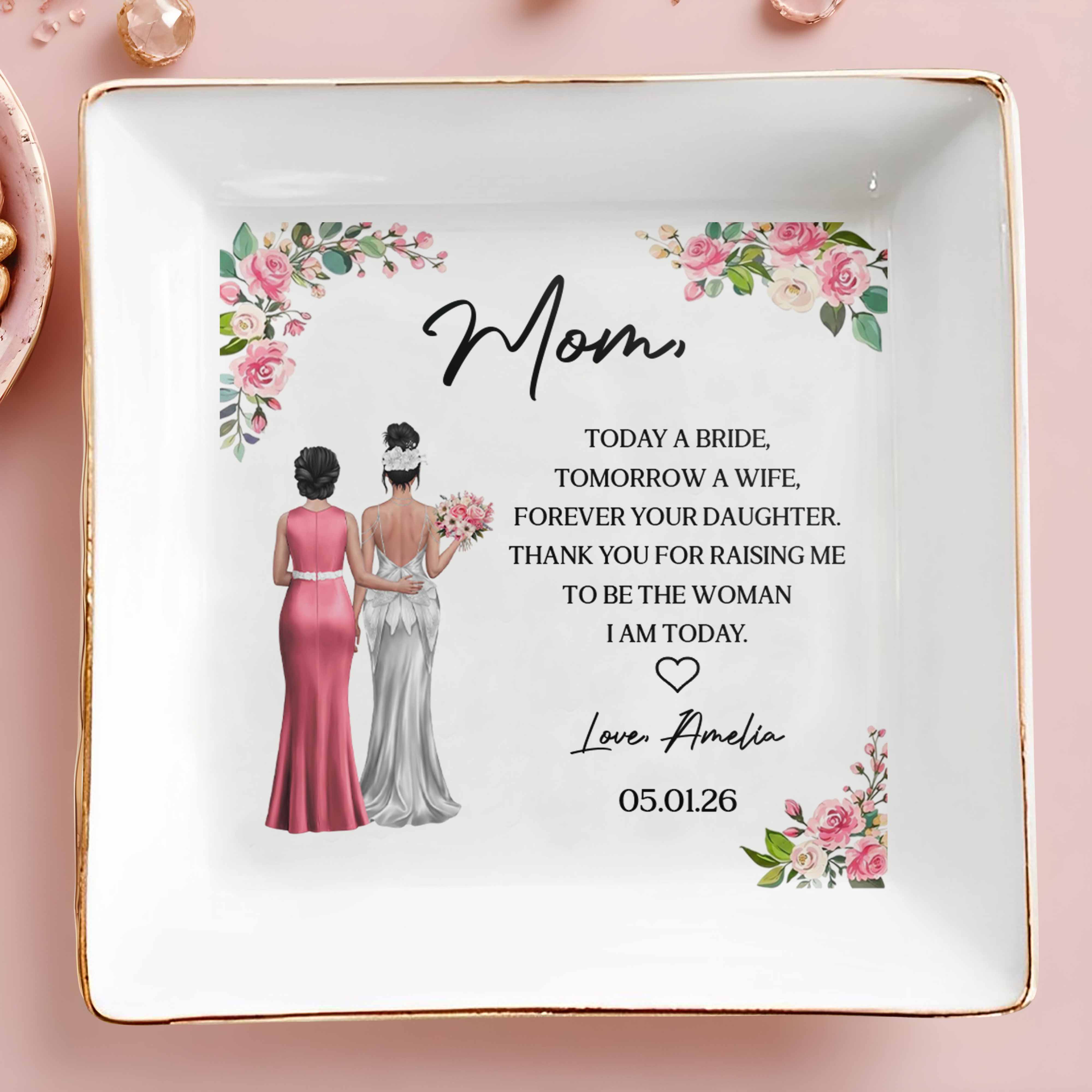 Today A Bride, Tomorrow A Wife, Forever Your Daughter, Flowers And ...